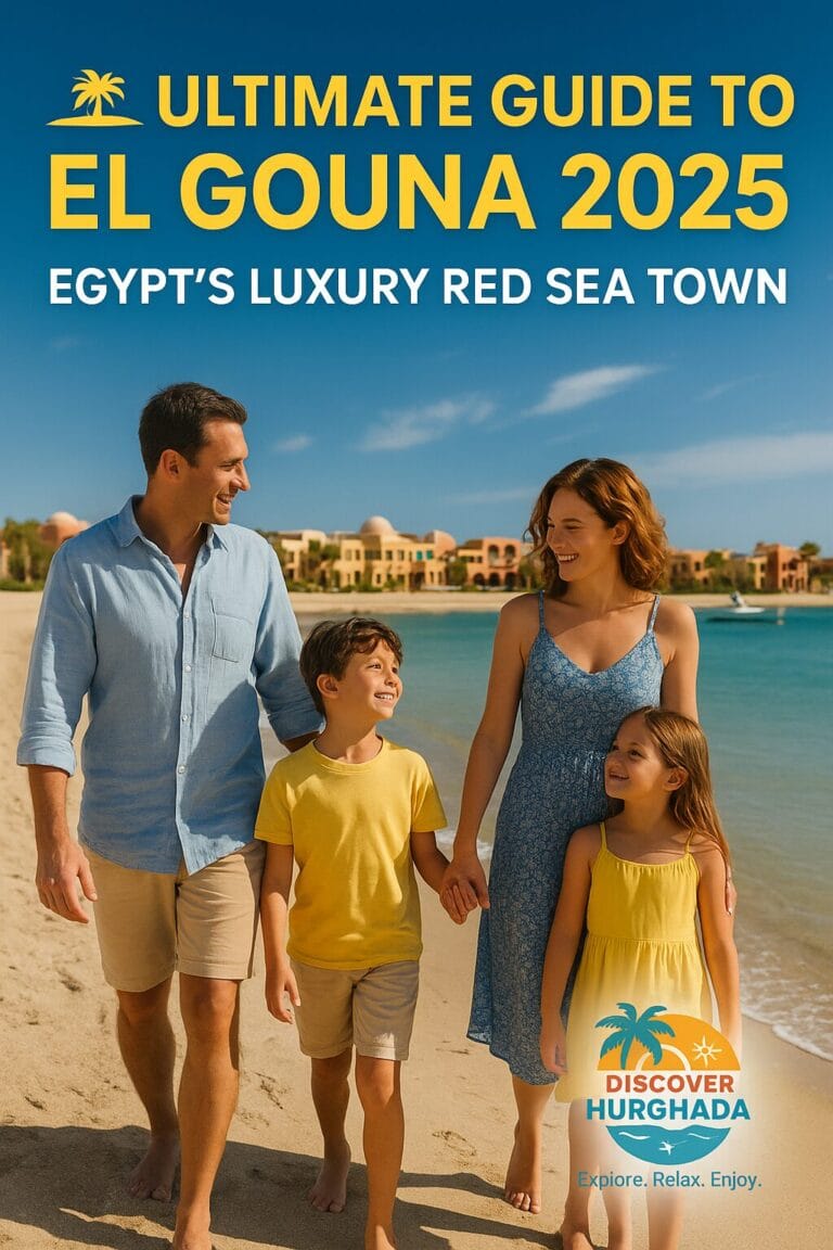 El Gouna 2025 – Egypt’s Luxury Red Sea Town Info & Tips